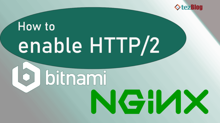 How to Enable HTTP/2 support in NGINX Bitnami Website