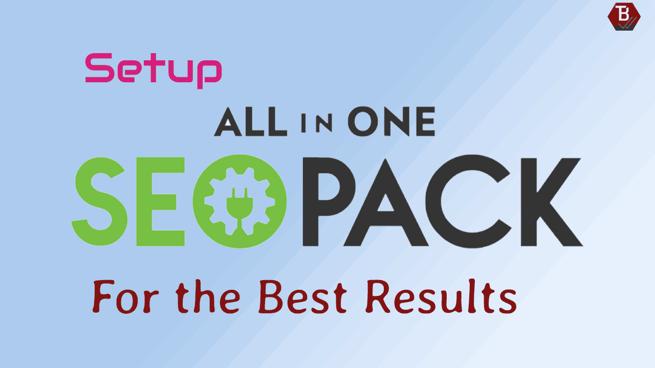 How to setup All in One SEO Plugin, For Best Results - SEO Neurons