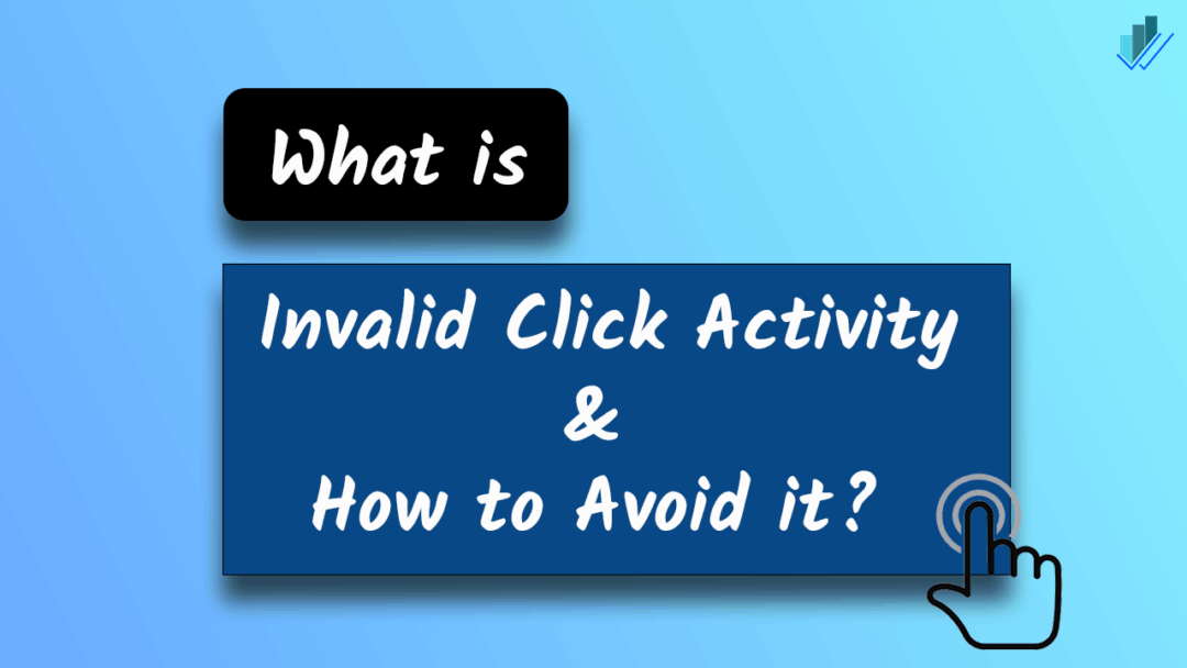 What is Invalid Click Activity in Adsense and How to Avoid it?